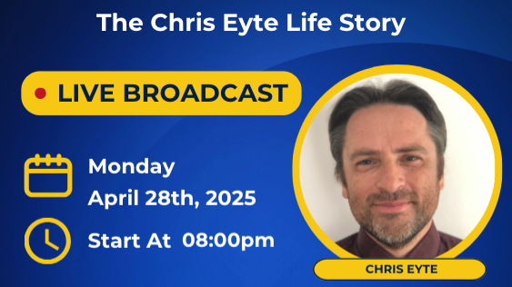 The Chris Eyte Life Story