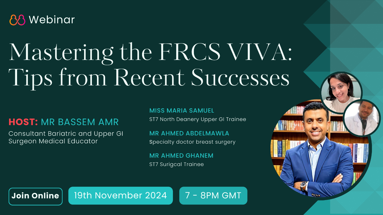 Mastering the FRCS VIVA: Tips from Recent Successes