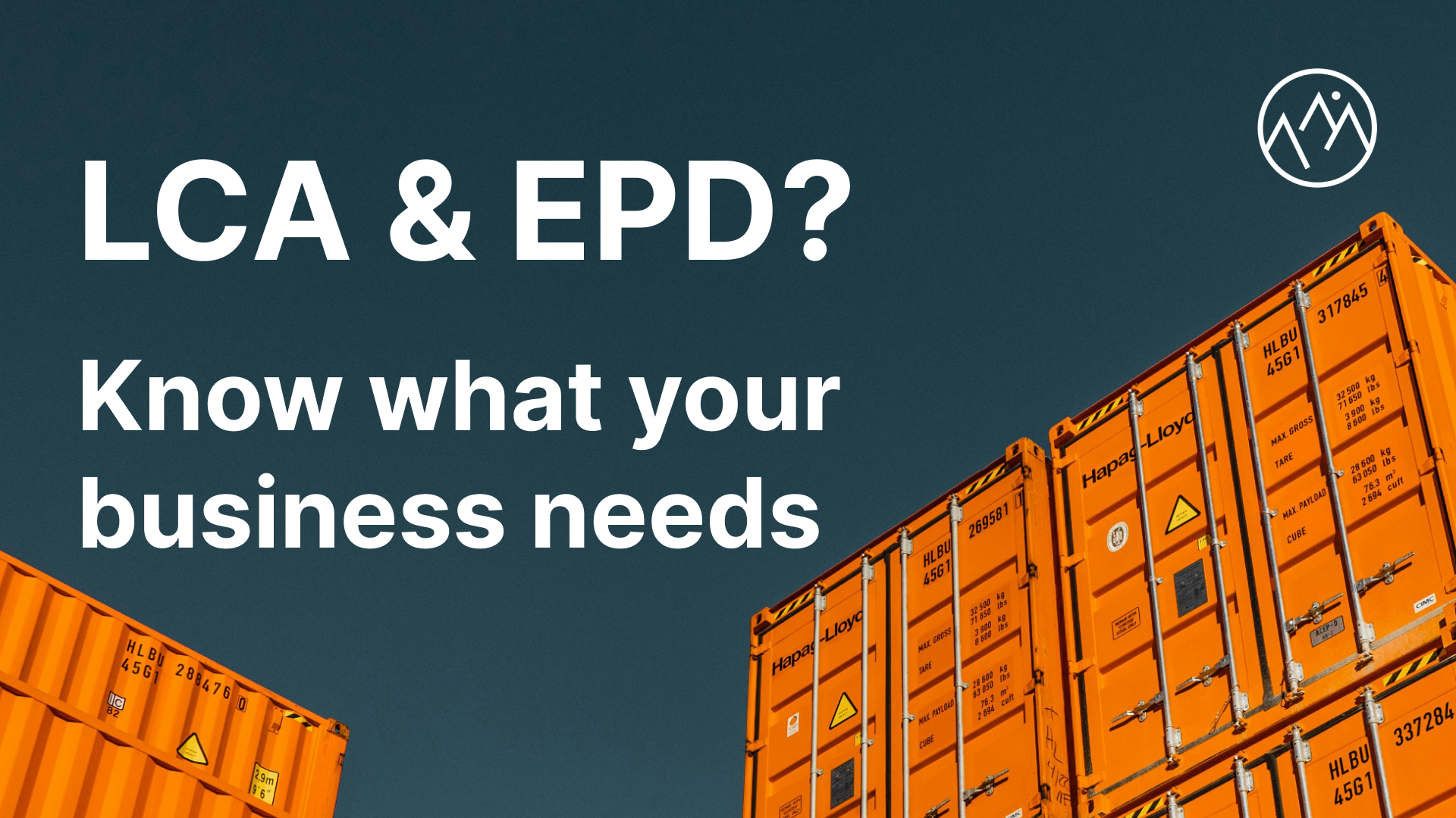 LCA and EPD? Know what your business needs