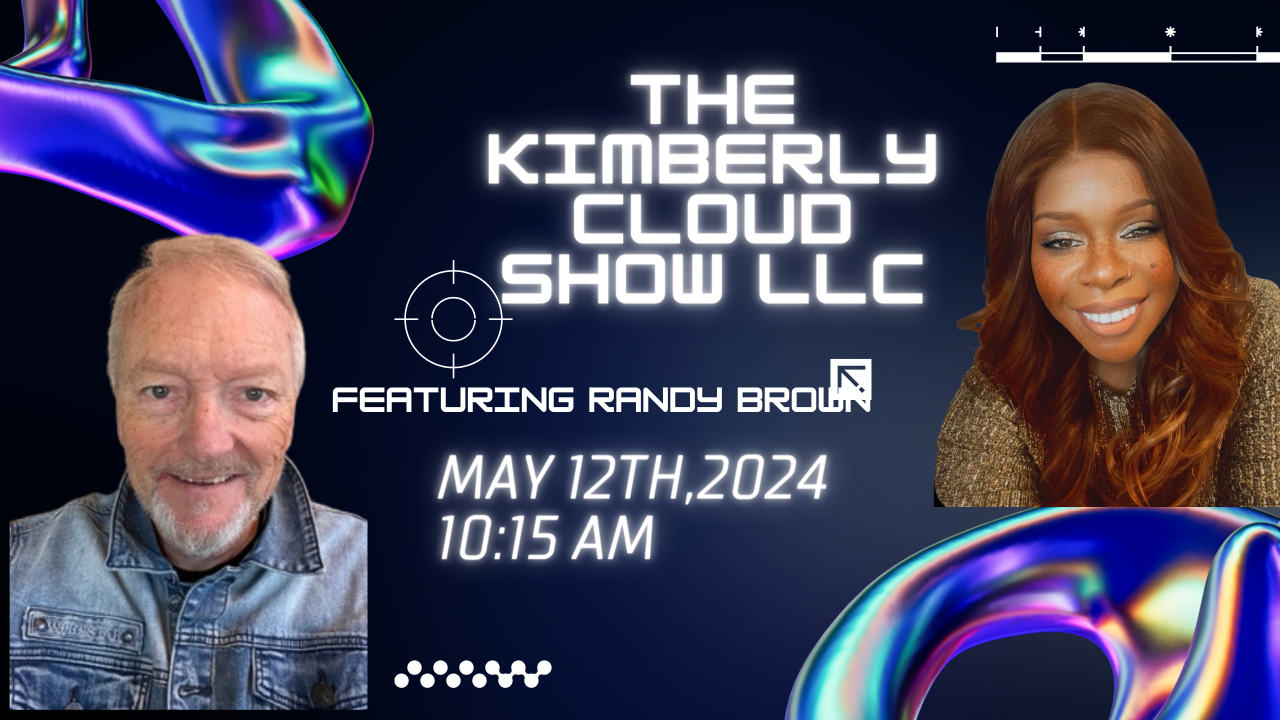 The Kimberly Cloud Show LLC featuring Randy Brown