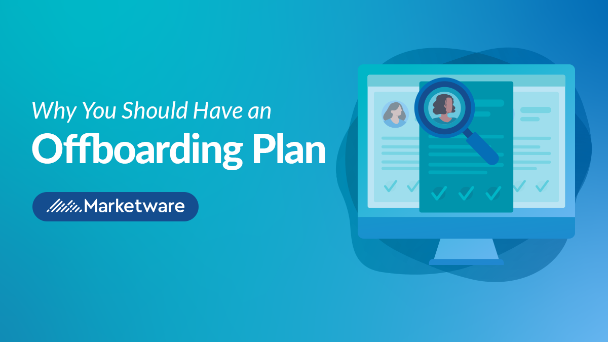 Why You Should Have an Offboarding Plan