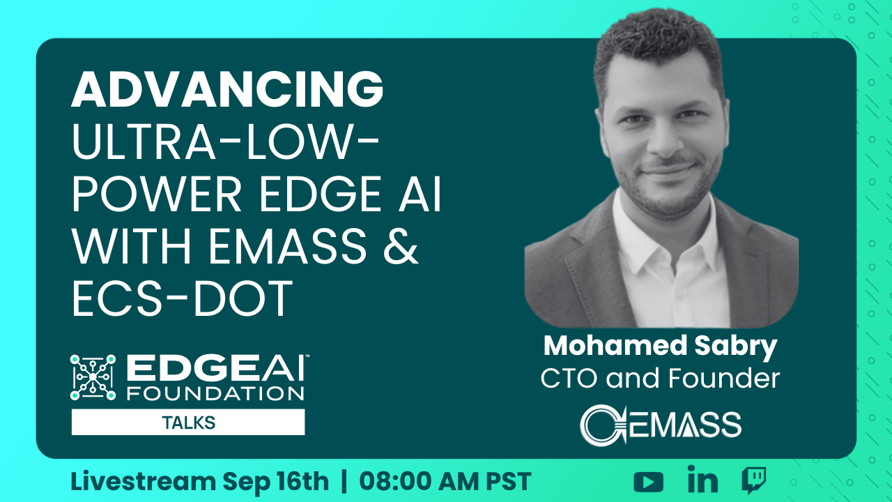 EDGE AI TALKS: Advancing Ultra-Low-Power Edge AI with EMASS & ECS-DoT
