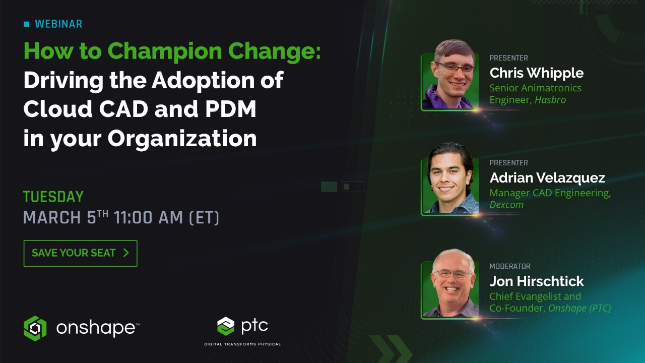 How to Champion Change: Driving the Adoption of Cloud CAD and PDM in ...