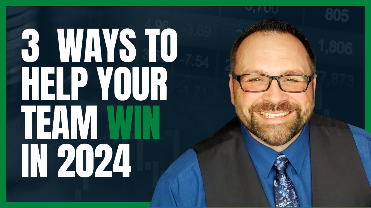 3 Ways to Help Your Team WIN in 2024