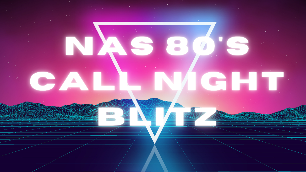 NAS 80's Call Blitz