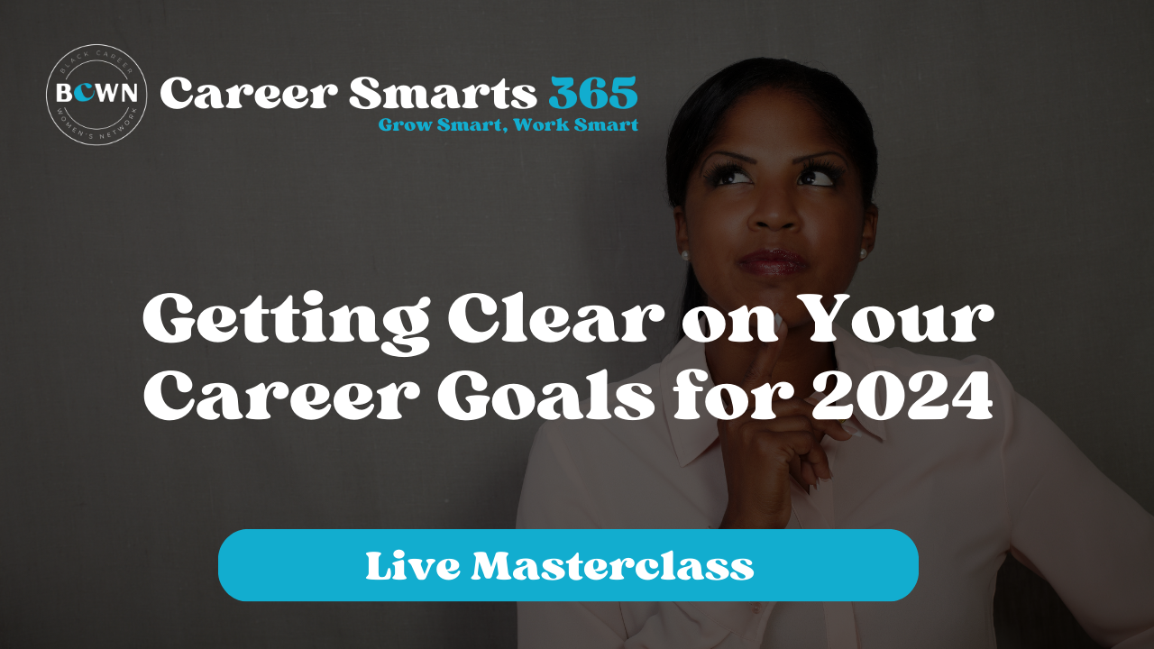 Getting Clear on Your Career Goals for 2024