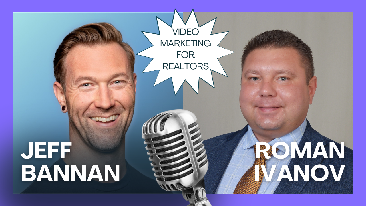 Captivating Clients: Mastering Video Marketing with Jeff Bannan and Roman Ivanov
