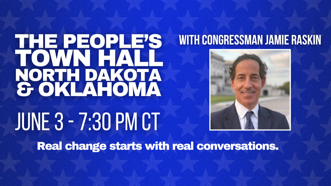 Congressman Jamie Raskin- The Peoples Town Hall