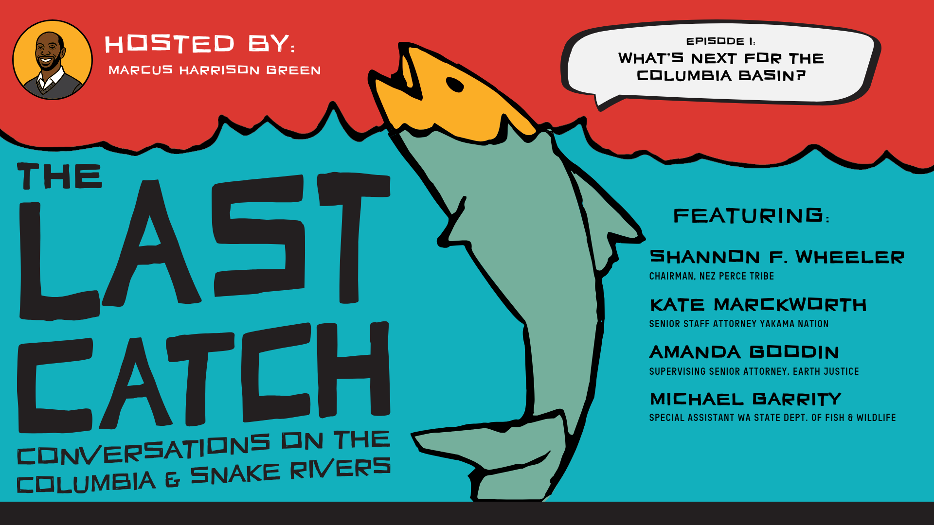 Last Catch: Conversations on the Columbia & Snake Rivers