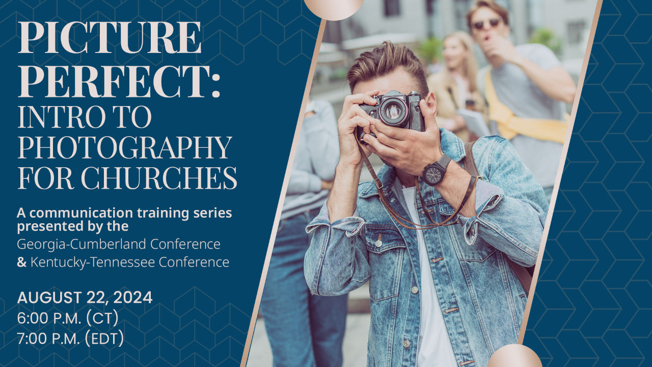 Picture Perfect: Intro to Photography for Churches