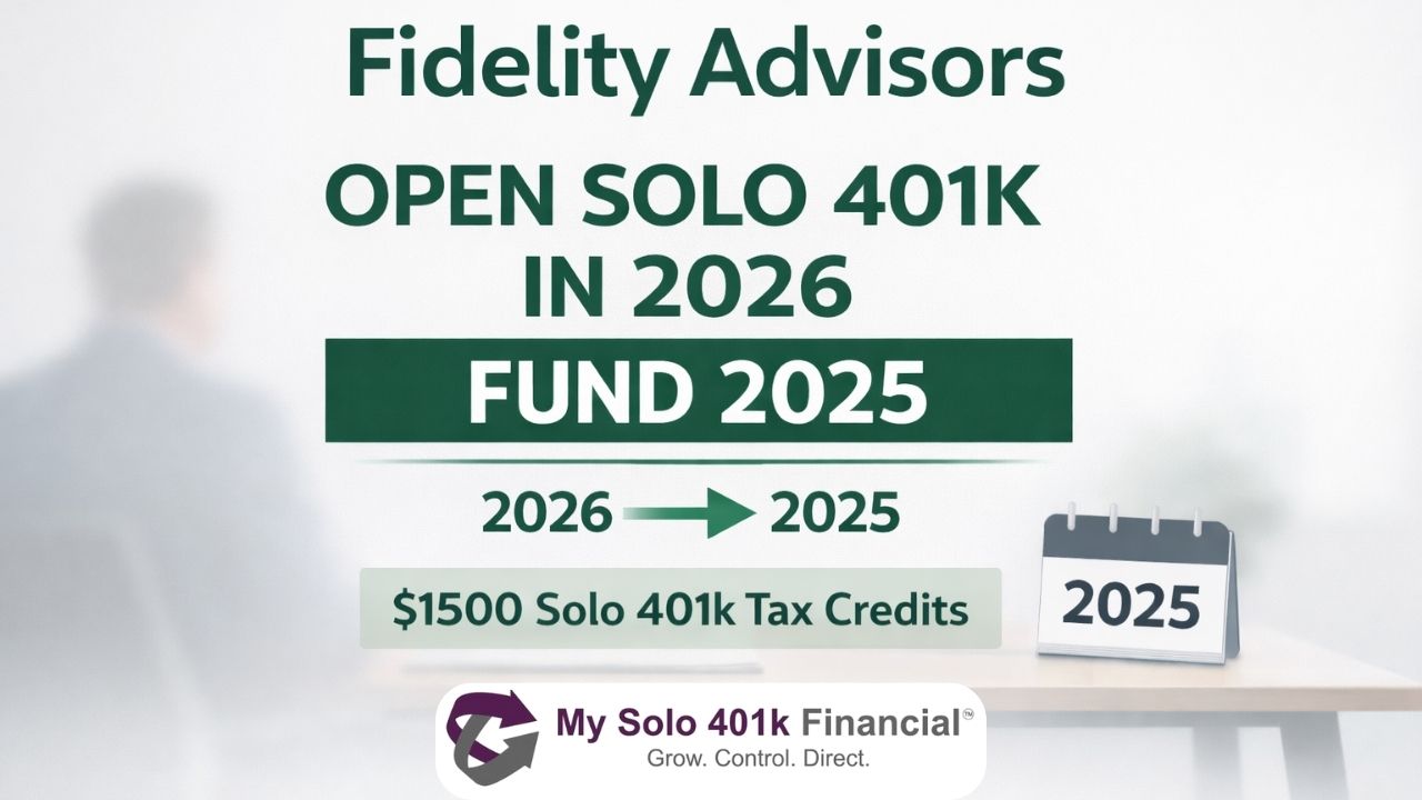 Fidelity Institutional Advisors: How to Open Solo 401k in 2026 & Fund ...