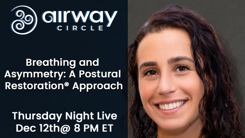 Breathing and Asymmetry: A Postural Restoration® Approach