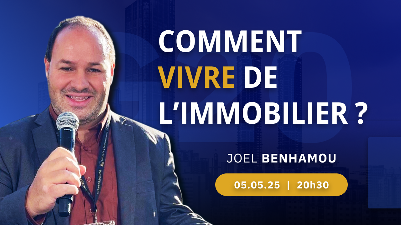 Joël Benhamou - Comment vivre de l’immobilier