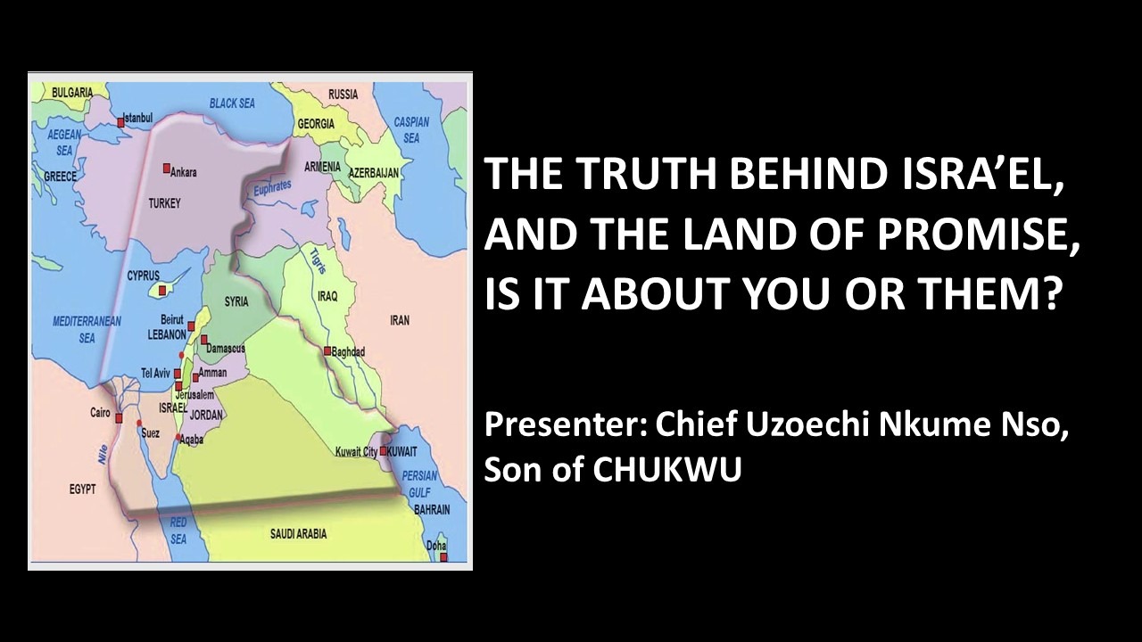 THE TRUTH BEHIND ISRA’EL, AND THE LAND OF PROMISE, IS IT ABOUT YOU OR THEM?