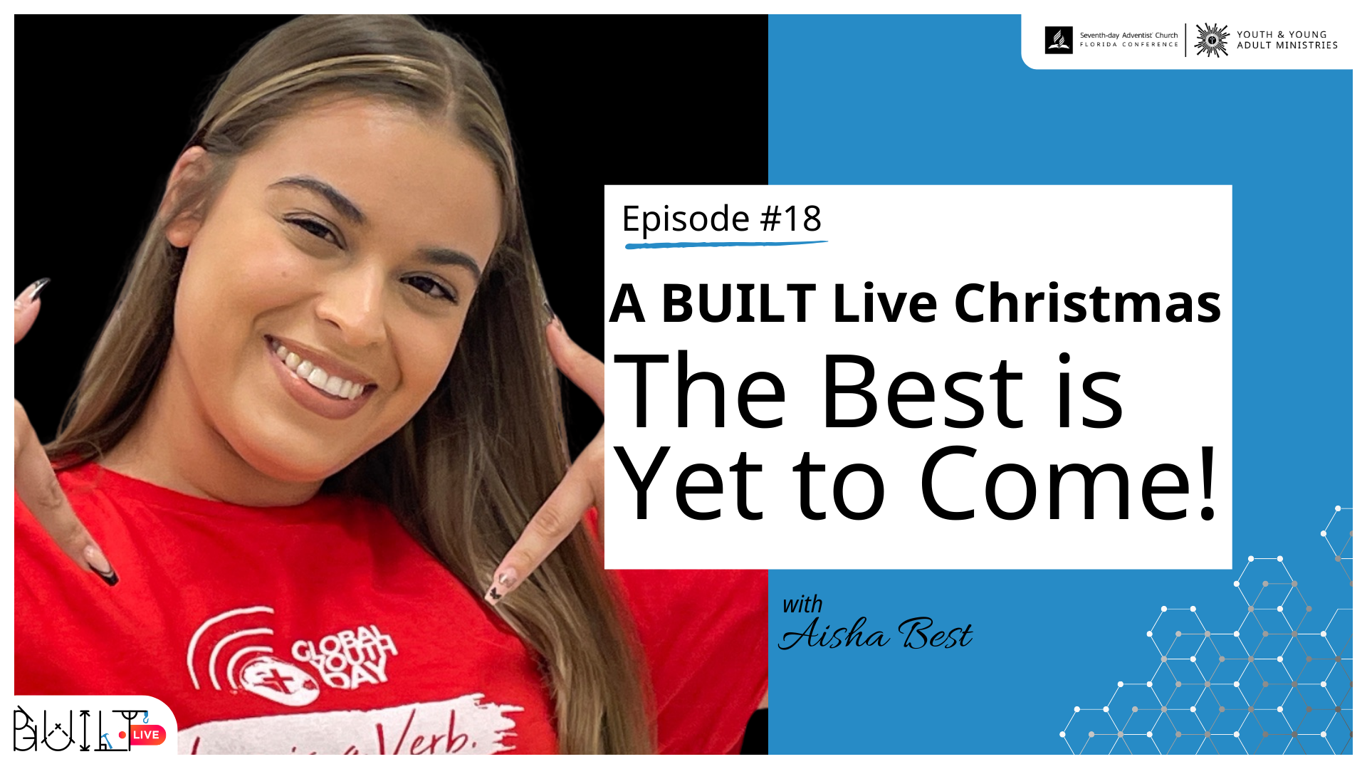 BUILT Live - Ep. 18: The Best is Yet to Come: Christmas with Aisha Best