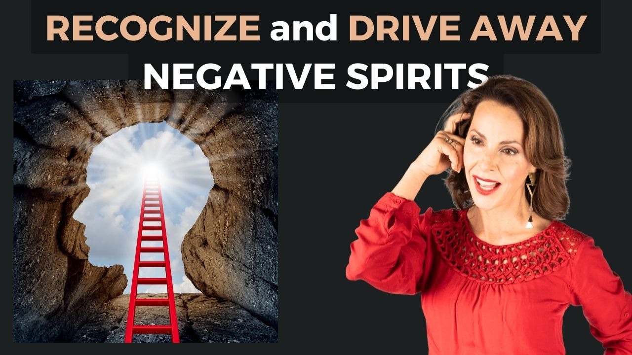 Recognize Negative Spirit Presences and Protect Yourself
