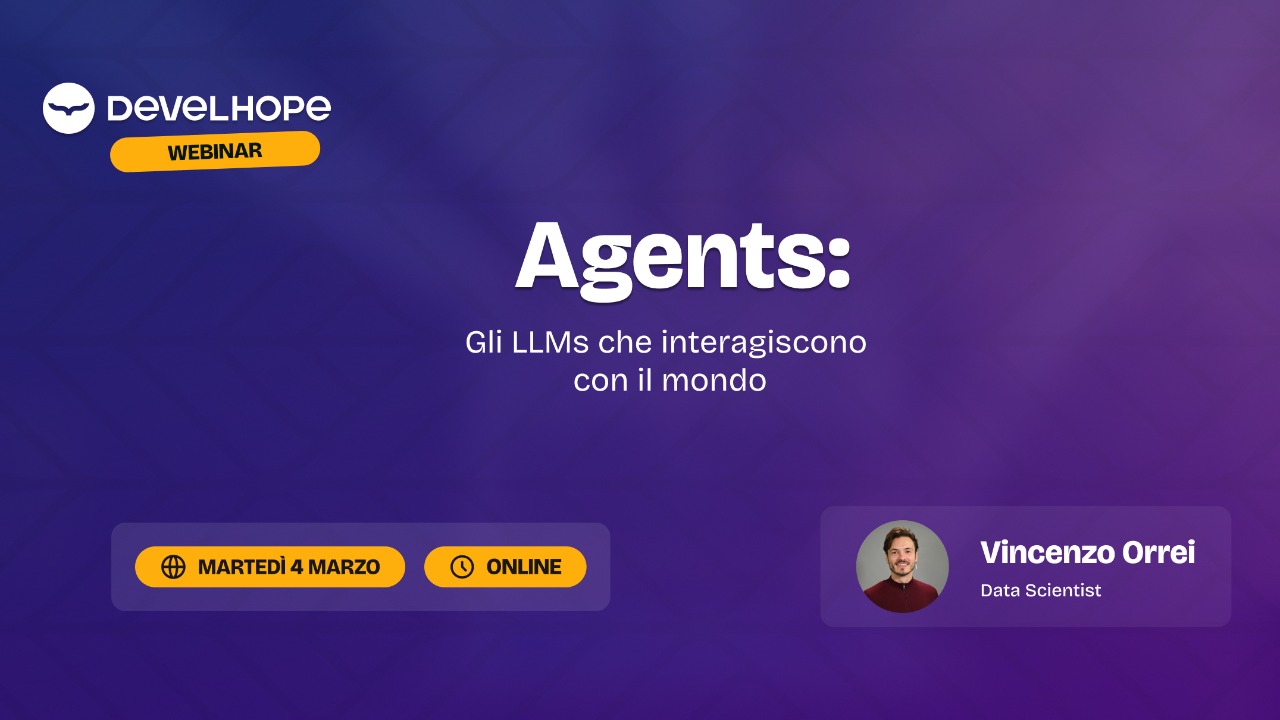 Agents: gli LLMs che interagiscono con il mondo