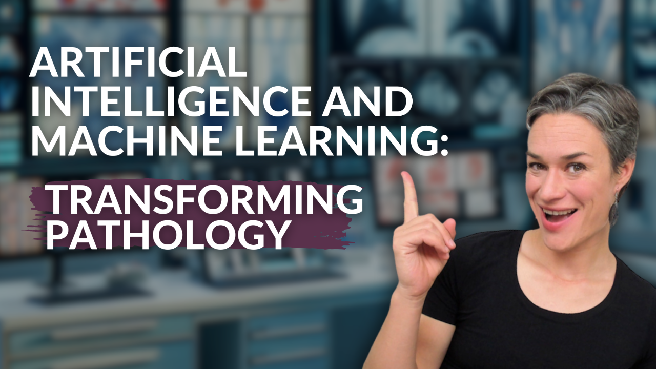 ARTIFICAL INTELLIGENCE & MACHINE LEARNING: TRANSFORMING PATHOLOGY