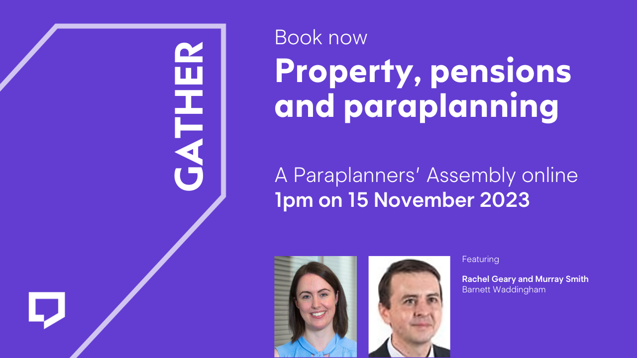 Property, pensions and paraplanning