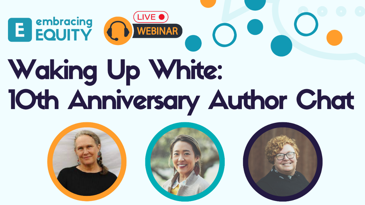 Waking Up White: 10th Anniversary Author Chat
