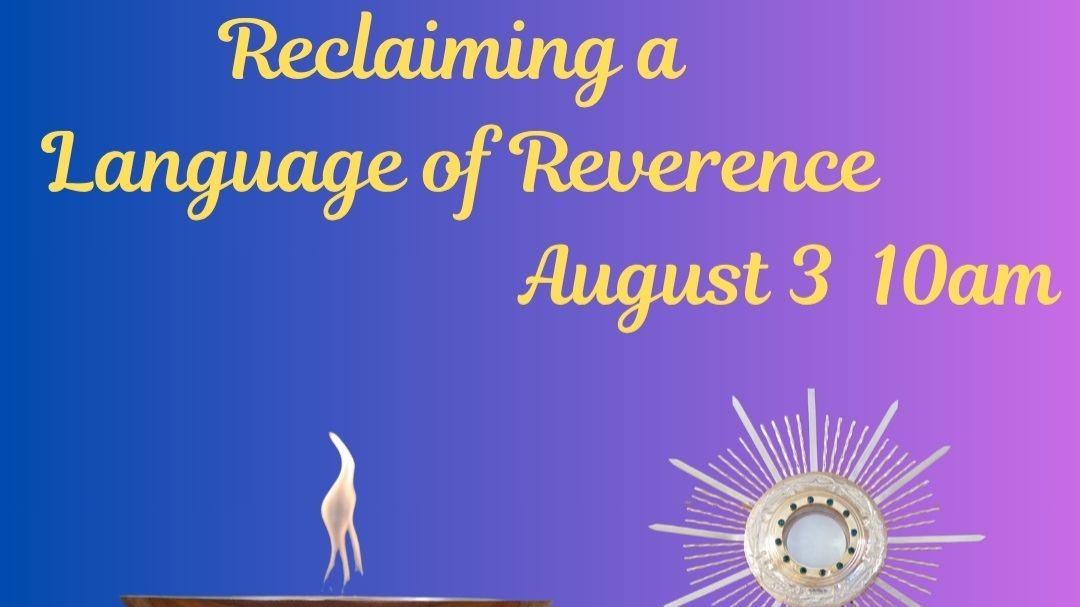 Reclaiming a Language of Reverence