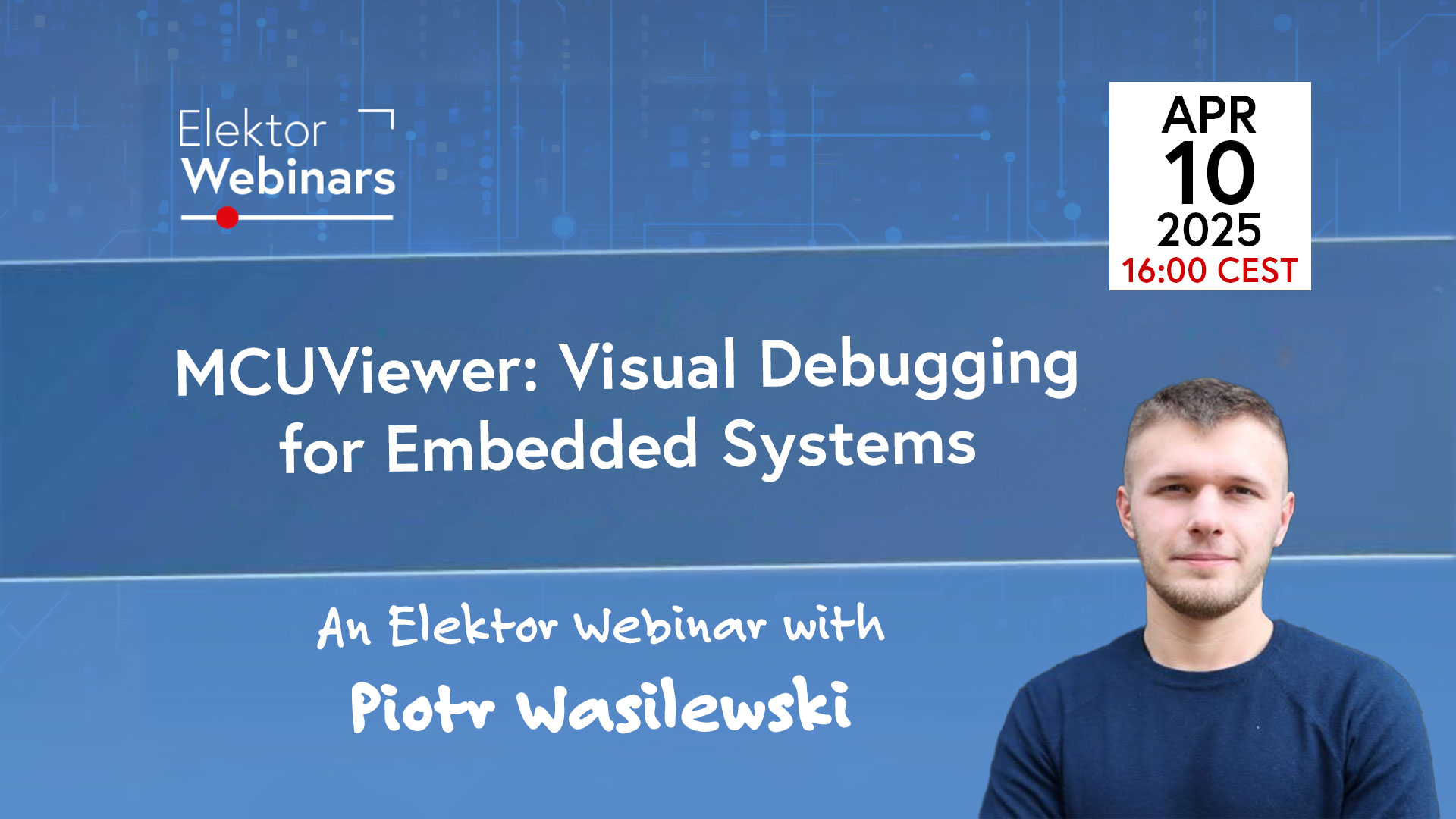 MCUViewer: Visual Debugging for Embedded Systems with Piotr Wasilewski — Webinar
