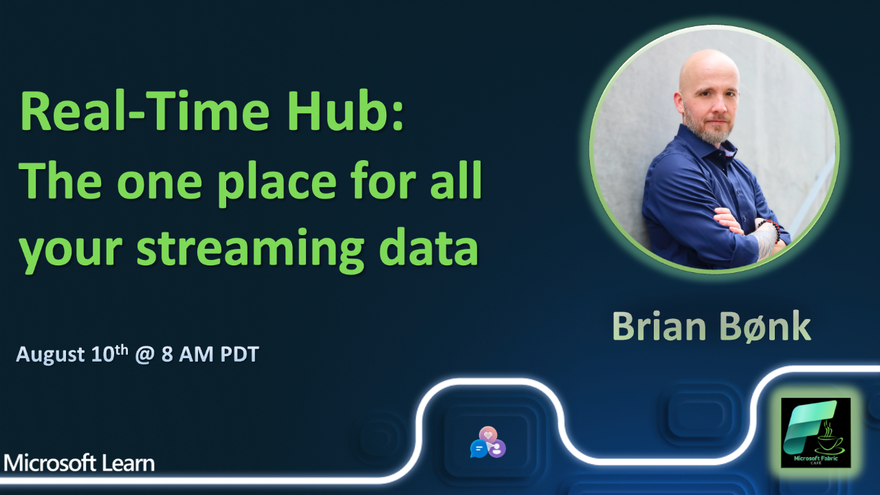Brian Bønk - Real-Time Hub: The One Place for All Your Streaming Data