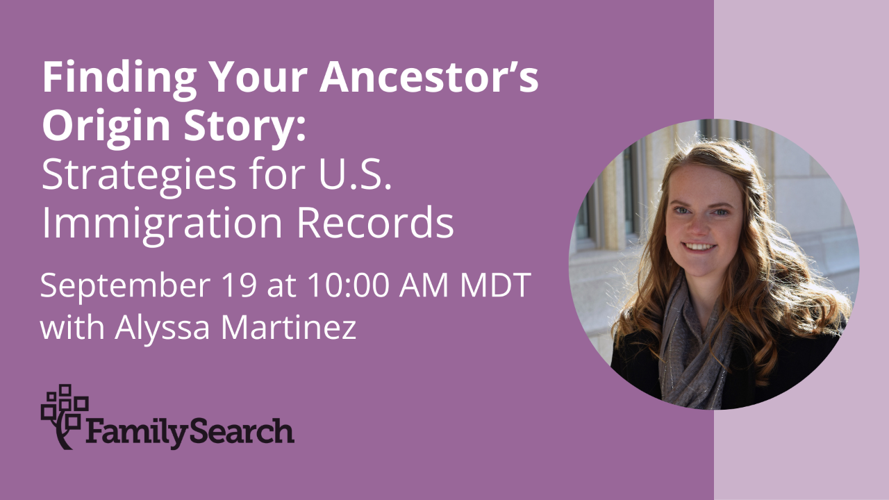 Finding Your Ancestor’s Origin Story: Strategies for U.S. Immigration ...
