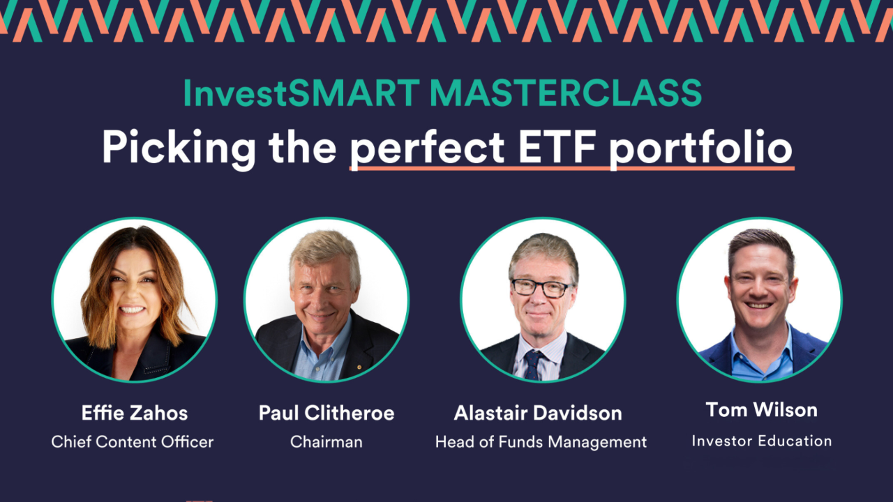 INVESTSMART MASTERCLASS: Picking the perfect ETF portfolio