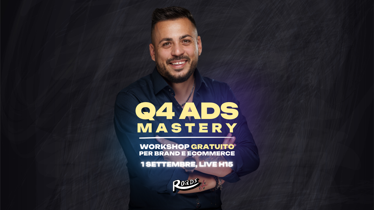 Q4 Ads Mastery con Alessandro Frangioni