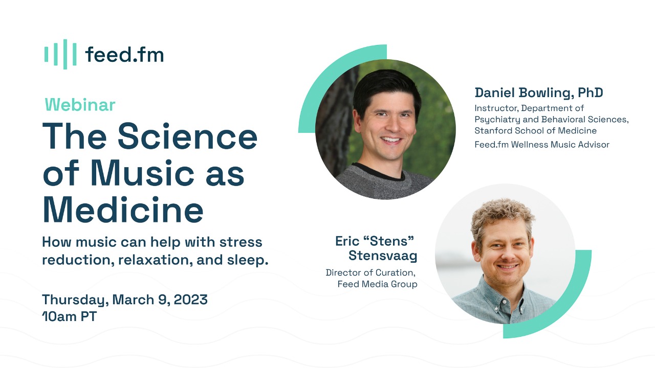 The Science of Music as Medicine | Feed.fm Webinar