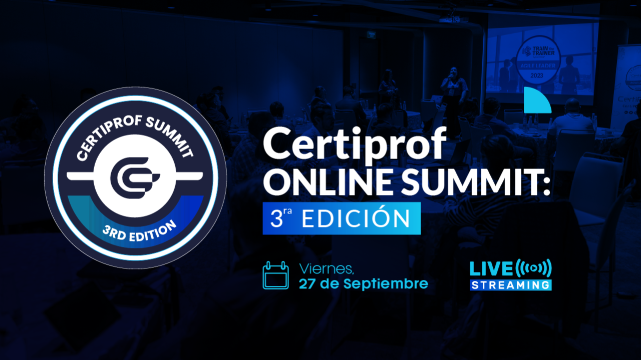 Certiprof Summit: Tercera Edición