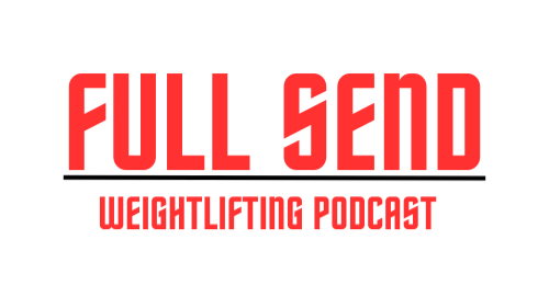 The Full Send Weightlifting Podcast: Brittany Rucker and Aaron Williams