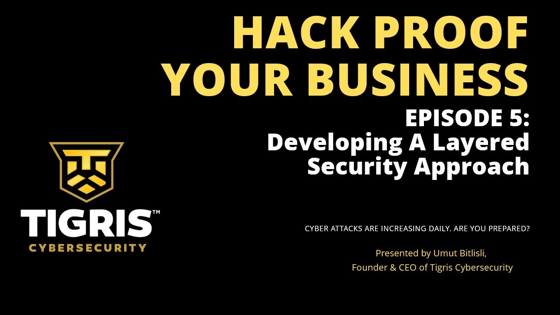 Hack Proof Your Business Episode5 Developing A Layered Security Approach