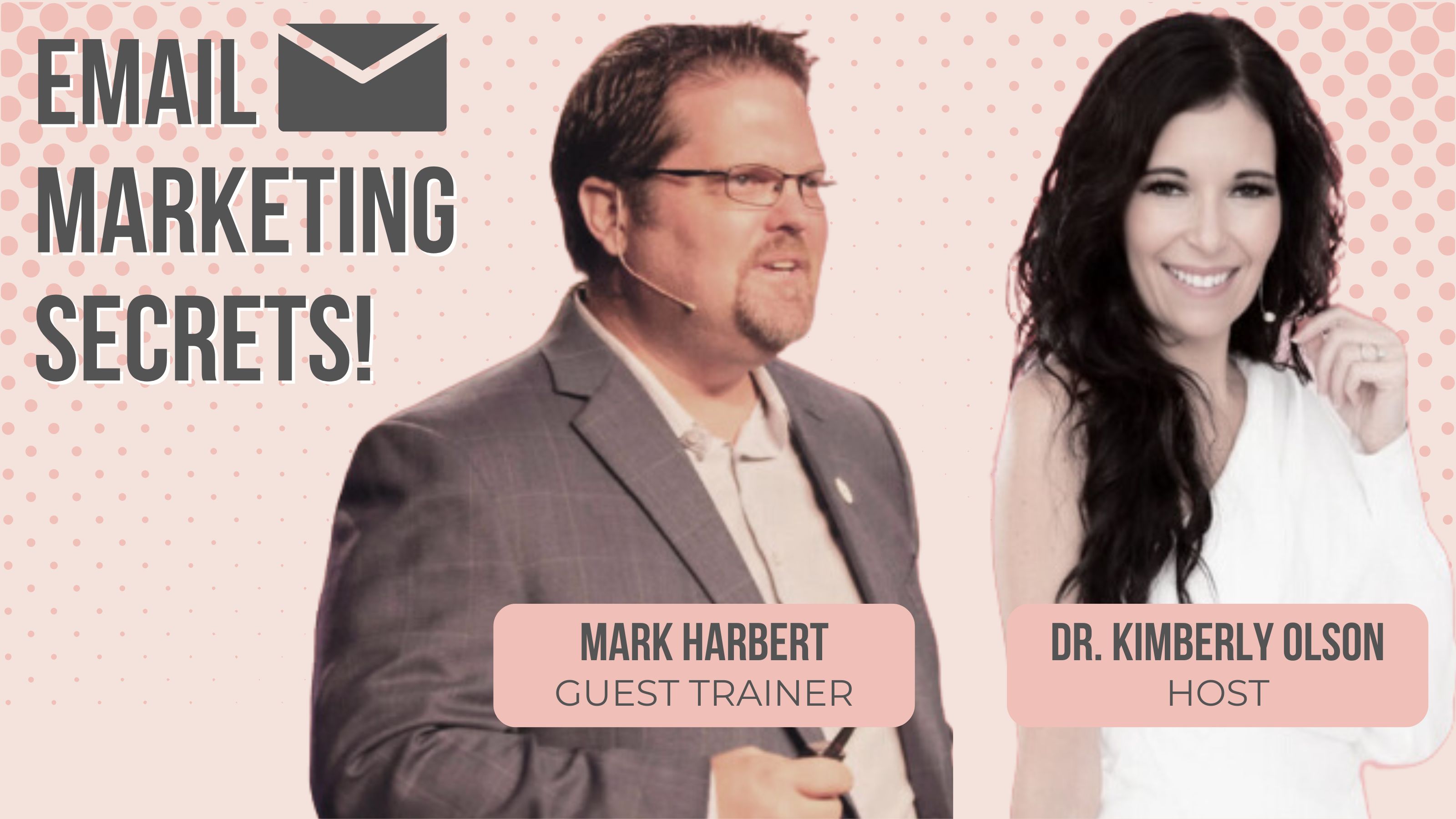 Email Marketing Secrets with Mark Harbert