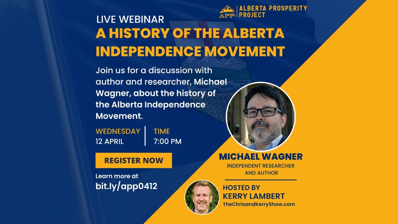 APP Webinar - The History of the Alberta Independence Movement with ...