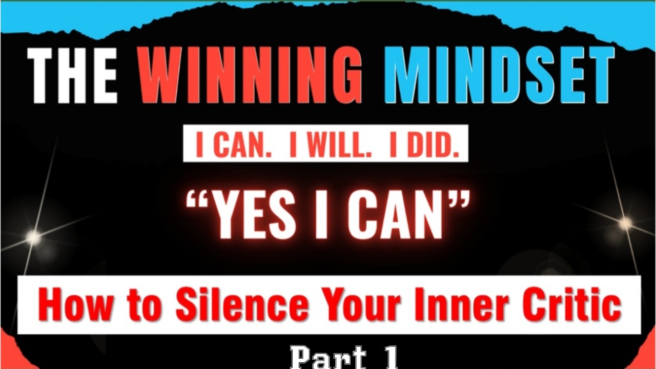 How To Silence Your Inner Critics Part 1