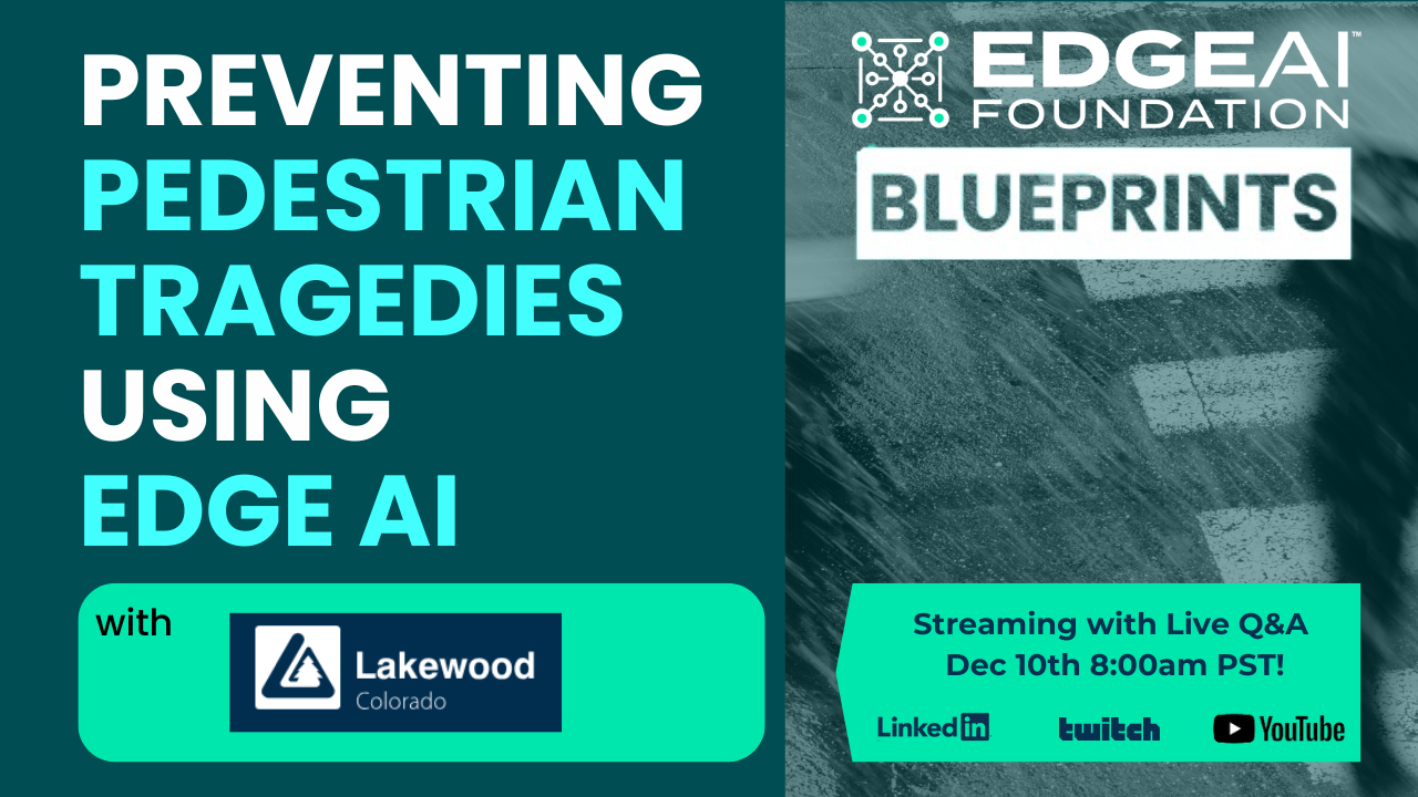 EDGE AI BLUEPRINTS: Preventing Pedestrian Tragedies Using Edge AI