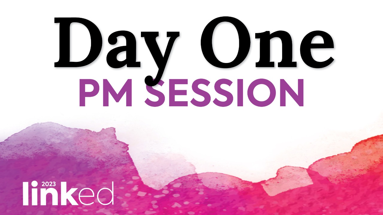 2023 linked Day One PM Session