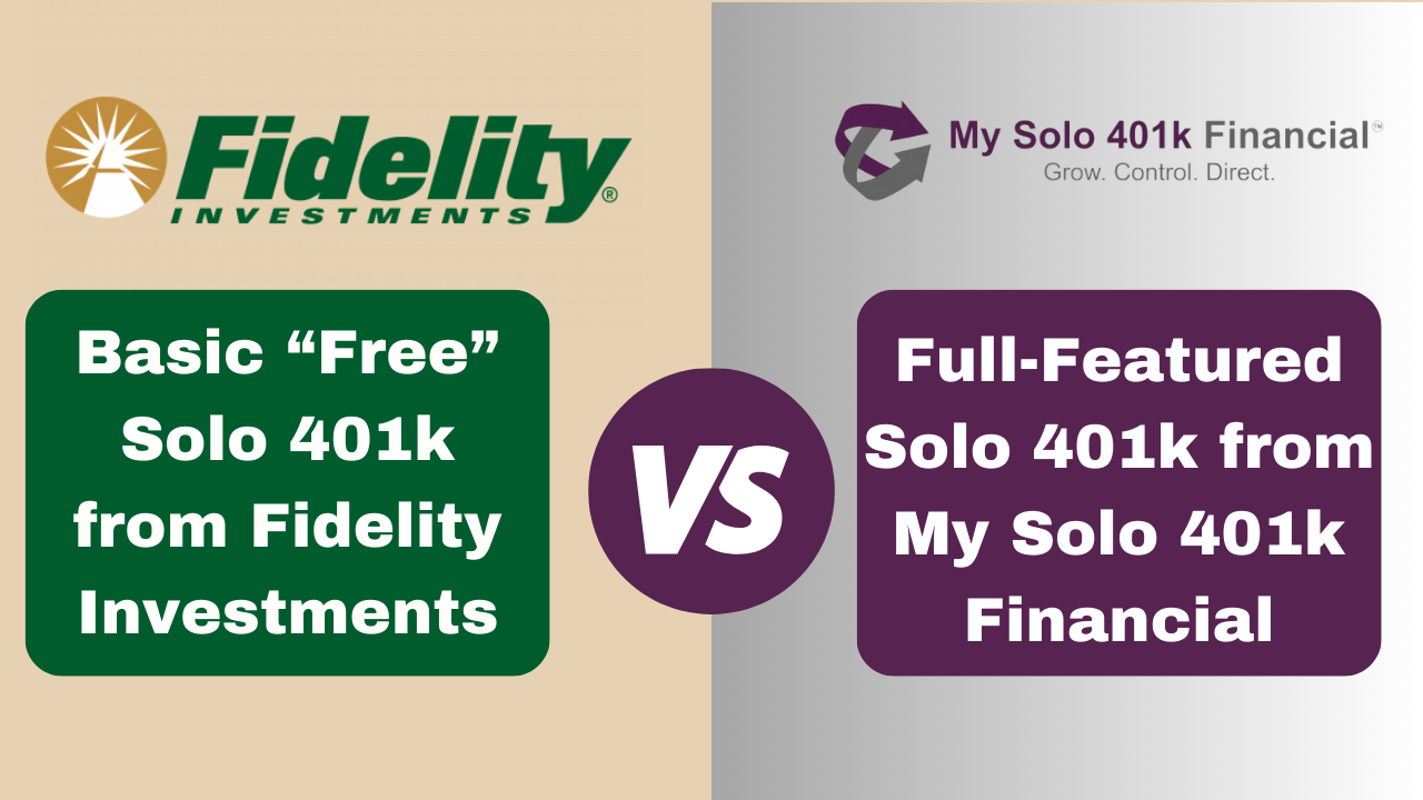 Compare "Free" Fidelity Solo 401k VS Self-Directed Solo 401k from My ...