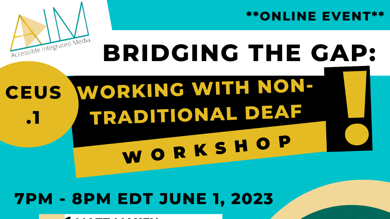 Bridging the Gap: Working with Non-Traditional Deaf Workshop