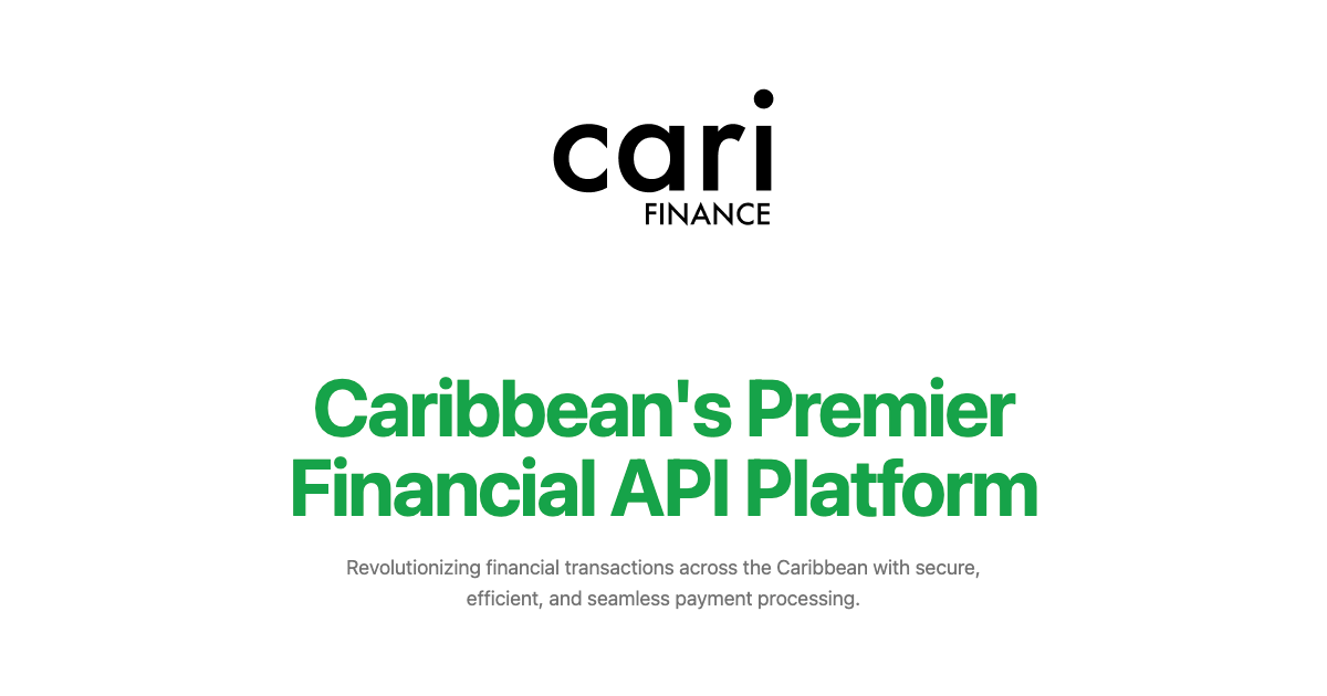 Cari Finance API | Payment Processing for the Caribbean and Africa