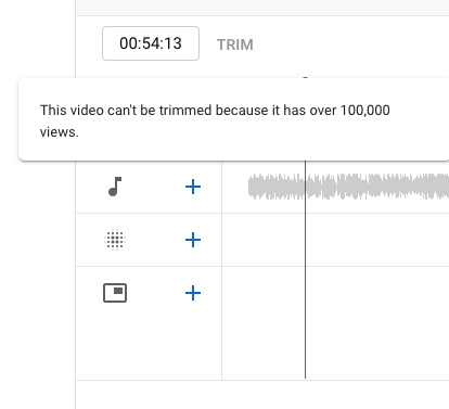Why is the Trim Option Not Available for certain videos - YouTube Community