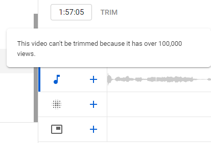 Why is the Trim Option Not Available for certain videos - YouTube Community