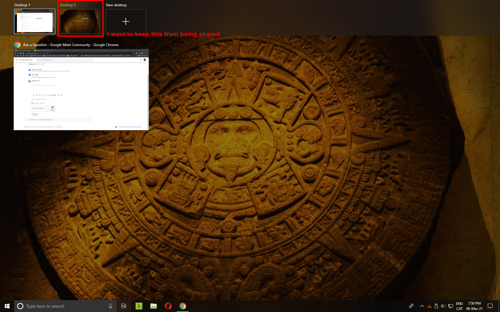How to share only one desktop when using multiple desktops with windows ...