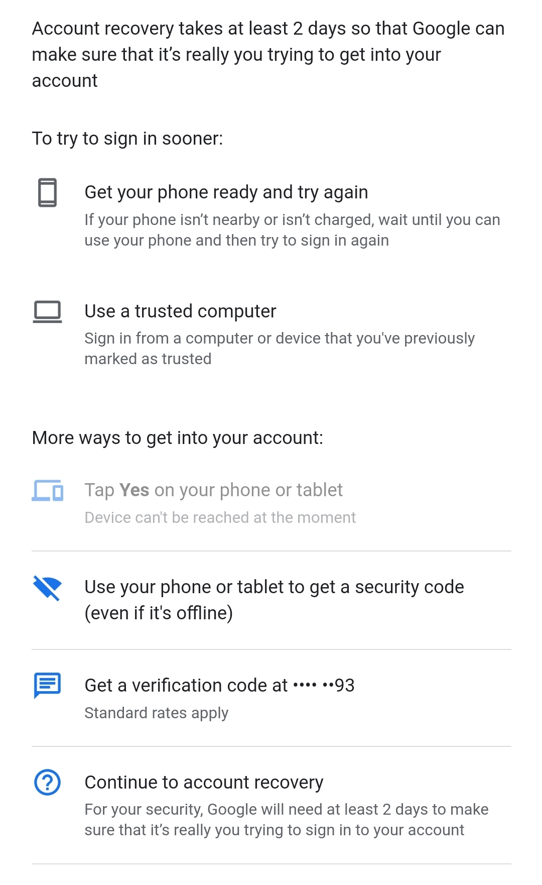 Google account recovery option not coming, showing it will take at ...