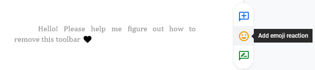 How to remove the new floating menu on the right side of a Doc? - Google Docs Editors Community