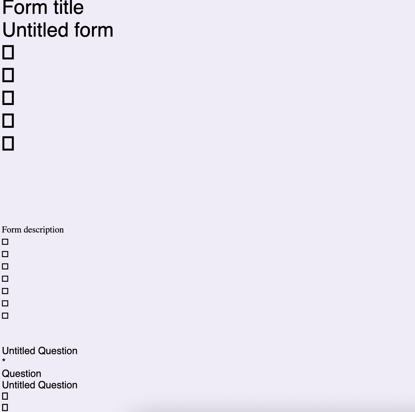 All my forms have lost Format and I am unable to edit anything - Google ... All my forms have lost Format and I am unable to edit anything - Google ...