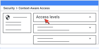 Set up software and create Context-Aware access levels - Google Workspace Admin Help