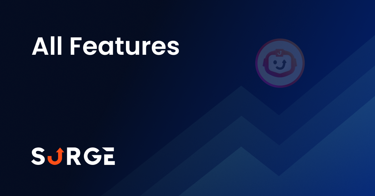 Full Catalog of All SurgeGraph Features